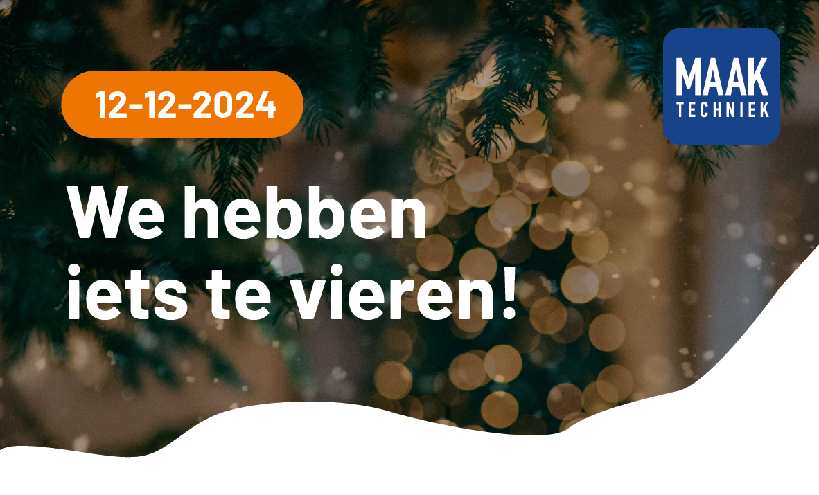 MAAK Kerst 2024 - MAAK Techniek